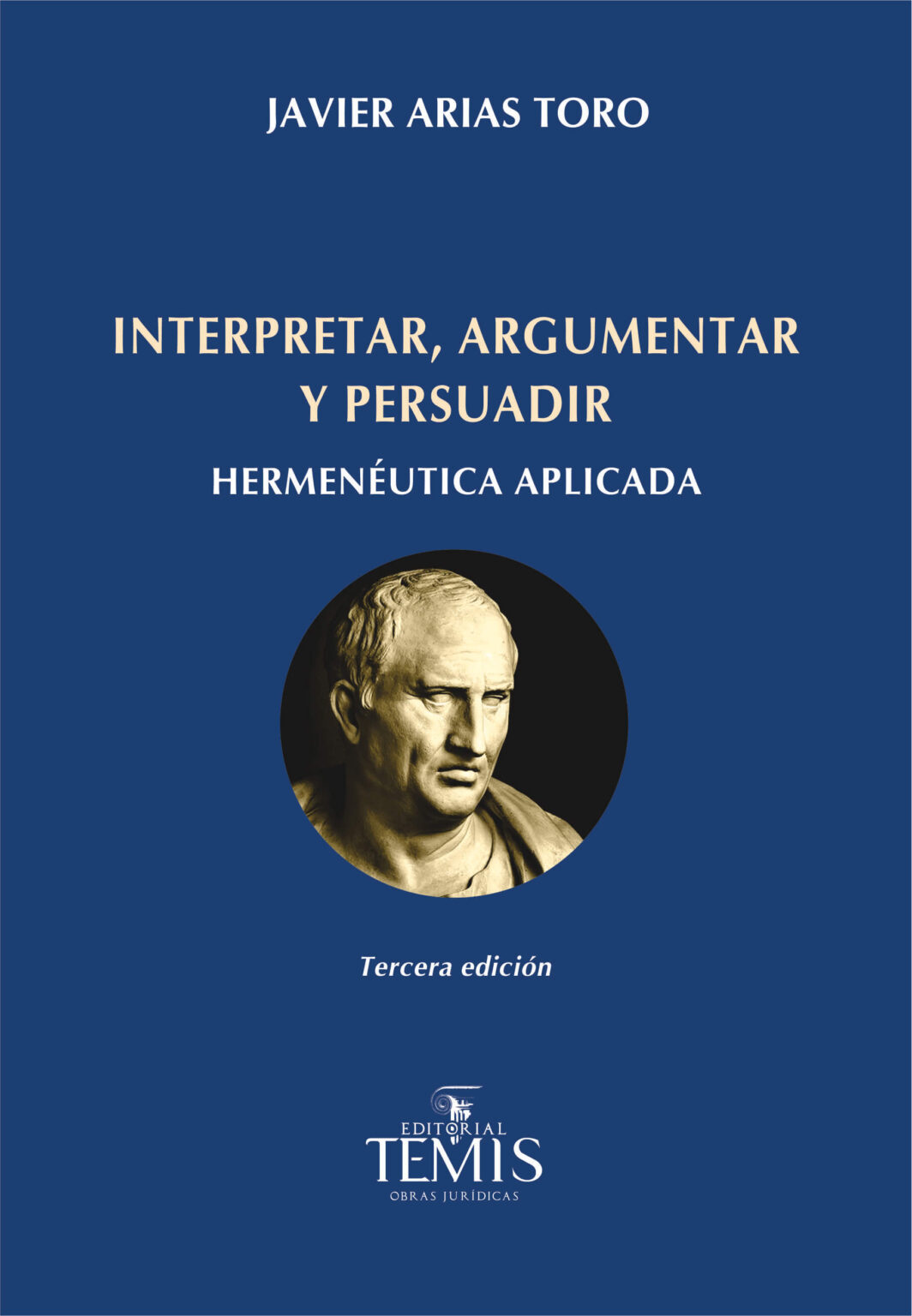 Interpretar, argumentar y persuadir - Editorial Temis