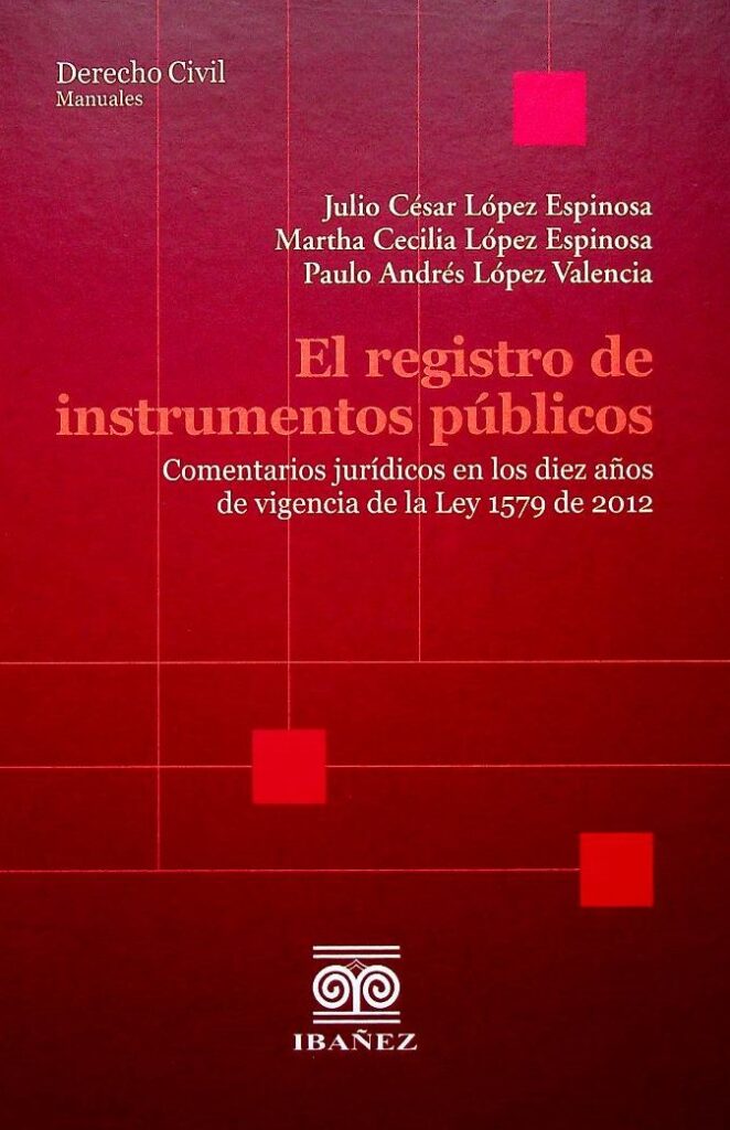 El registro de instrumentos públicos - Editorial Temis